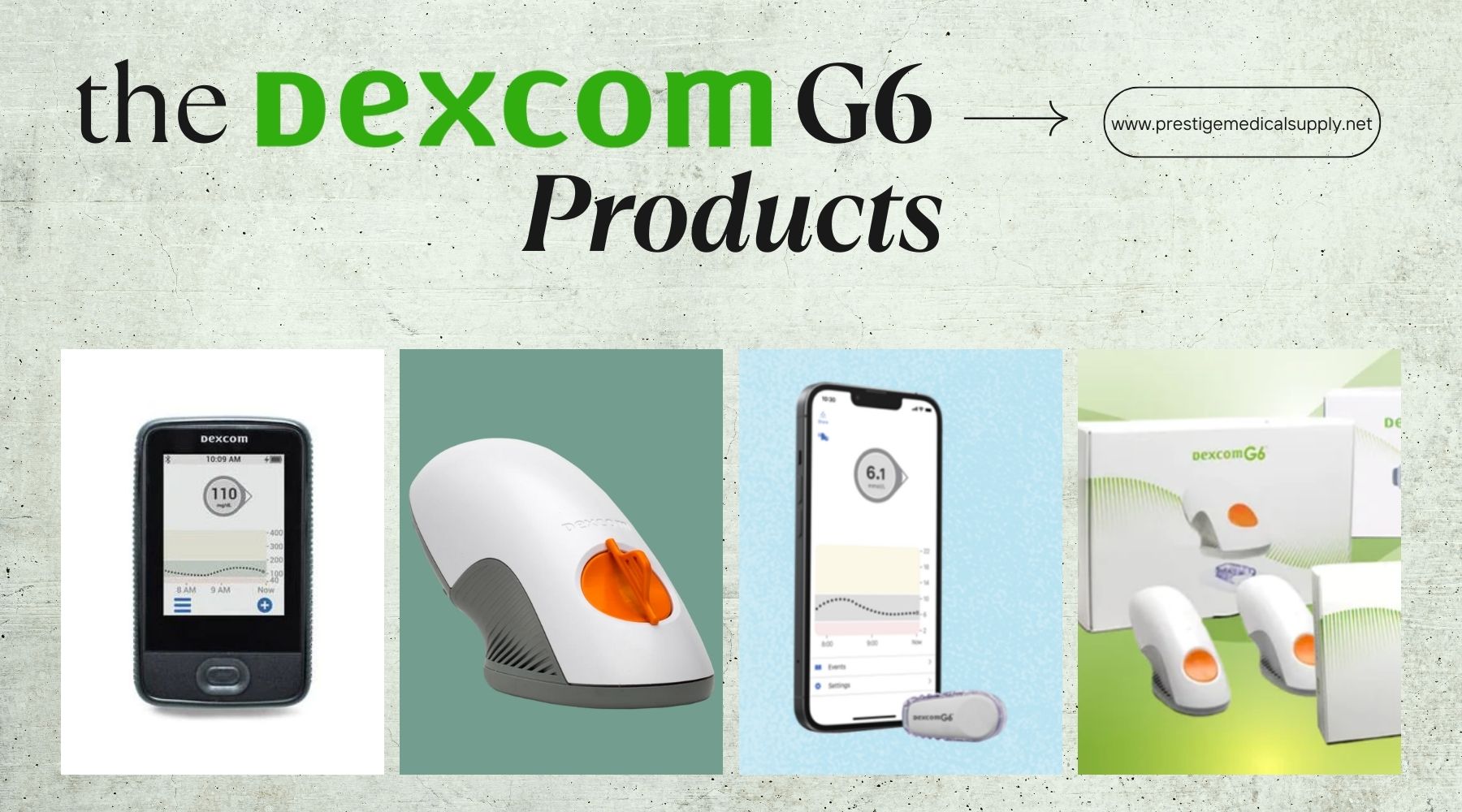 Dexcom G6: Review of the CGM – Prestige Medical Supply